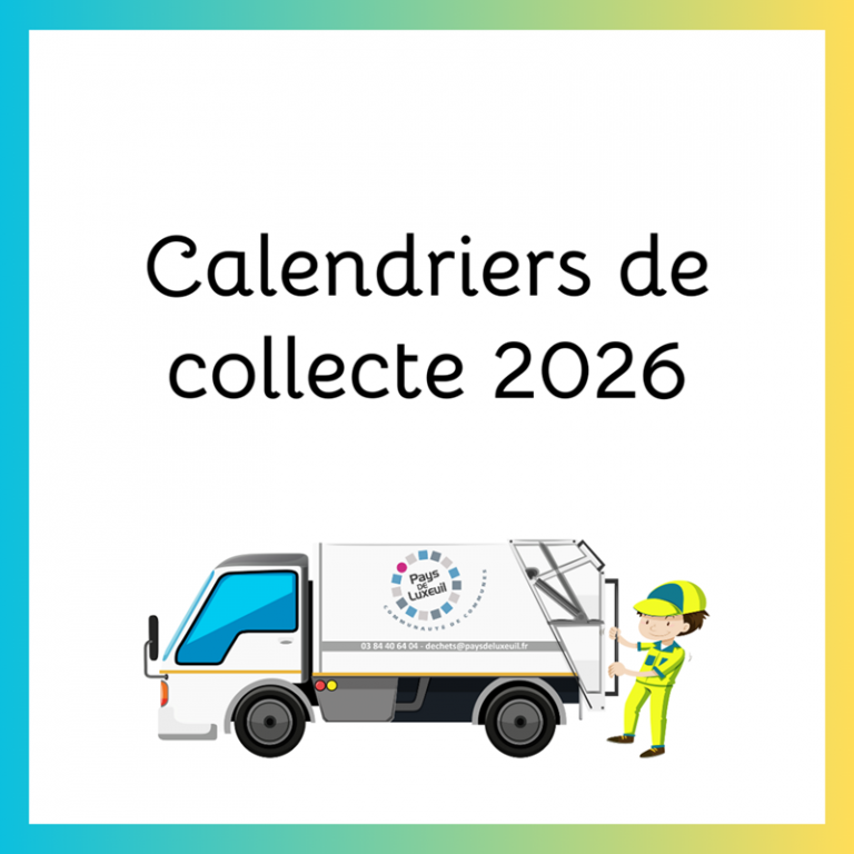 Calendriers de collecte 2026 – Communauté de communes du Pays de Luxeuil